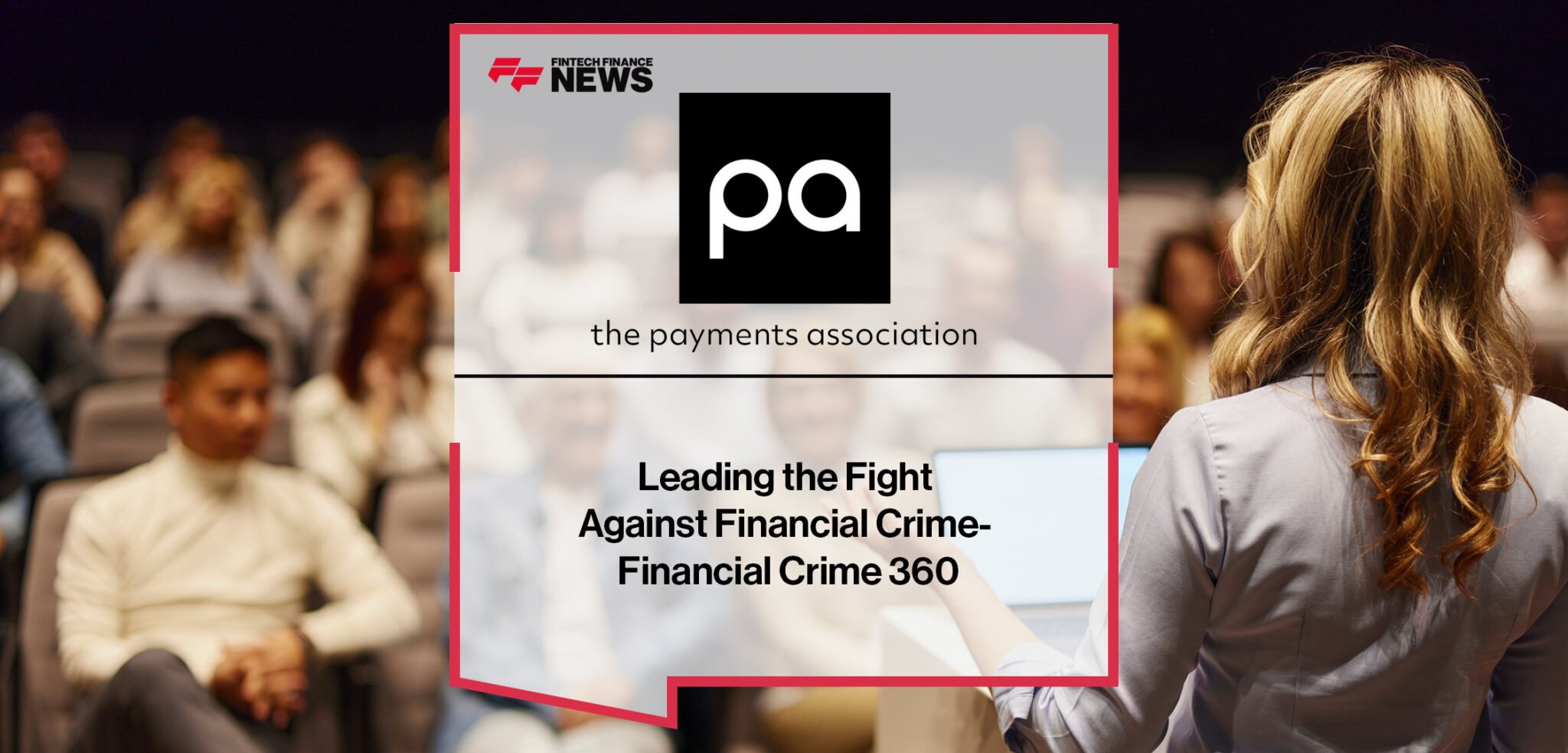 Leading the Fight Against Financial Crime- Financial Crime 360