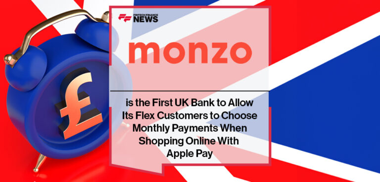 Monzo is the First UK Bank to Allow Its Flex Customers to Choose ...