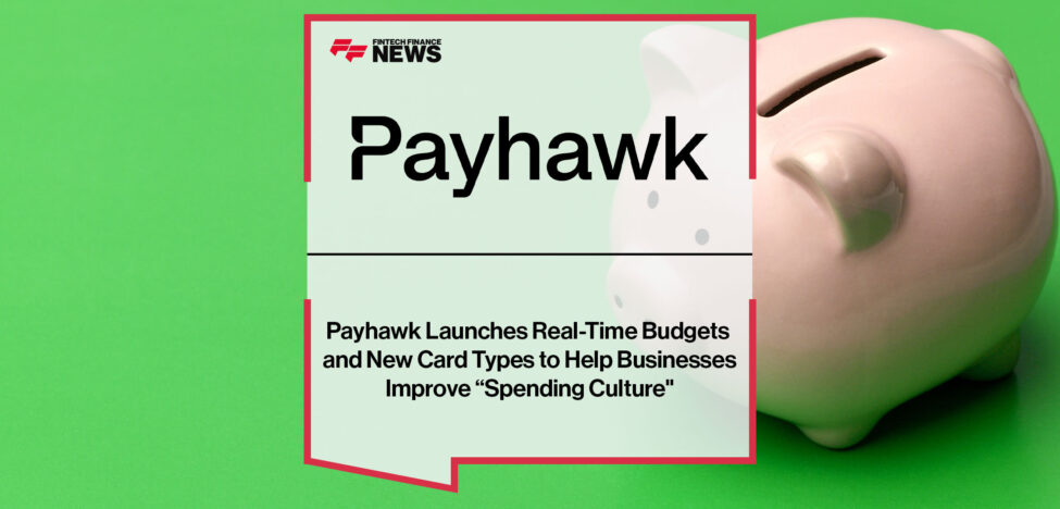 Payhawk Launches Real-Time Budgets and New Card Types to Help ...