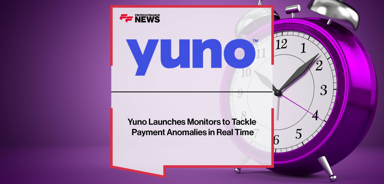 Yuno Launches Monitors to Tackle Payment Anomalies in Real Time
