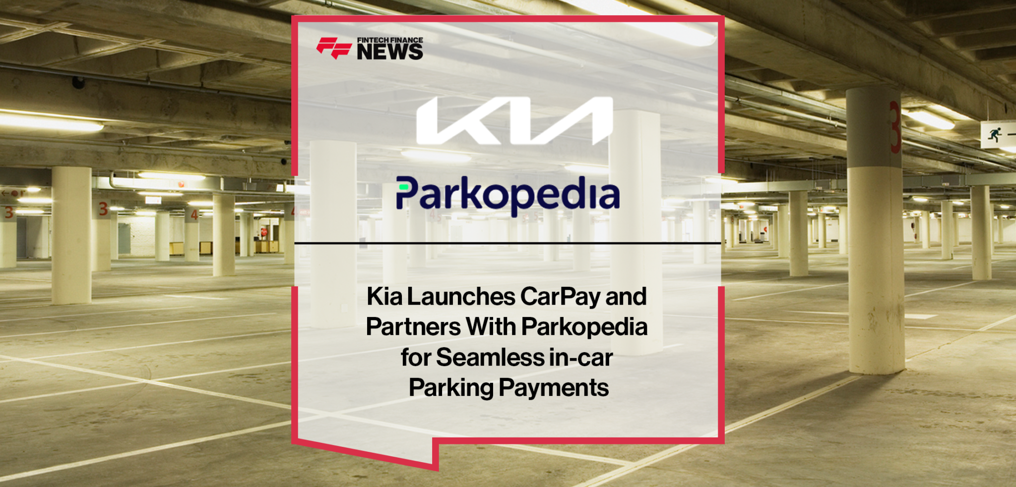 Kia Launches CarPay and Partners With Parkopedia for Seamless in-car ...