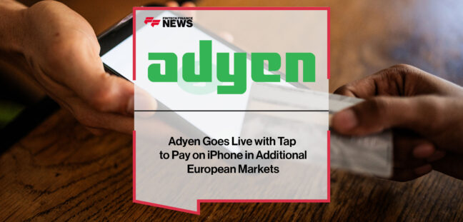 Adyen Goes Live with Tap to Pay on iPhone in Additional European Markets