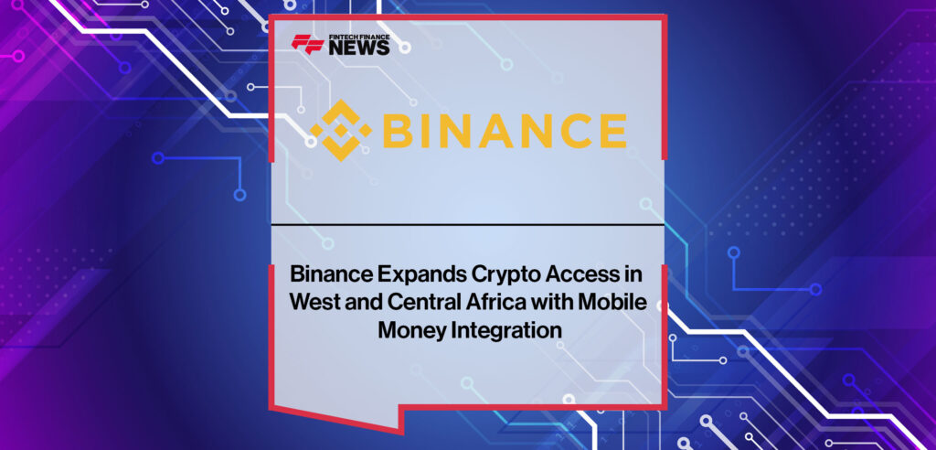Binance Expands Crypto Access in West and Central Africa with Mobile ...