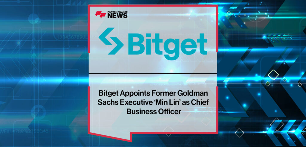 Bitget Appoints Former Goldman Sachs Executive ‘Min Lin’ as Chief ...