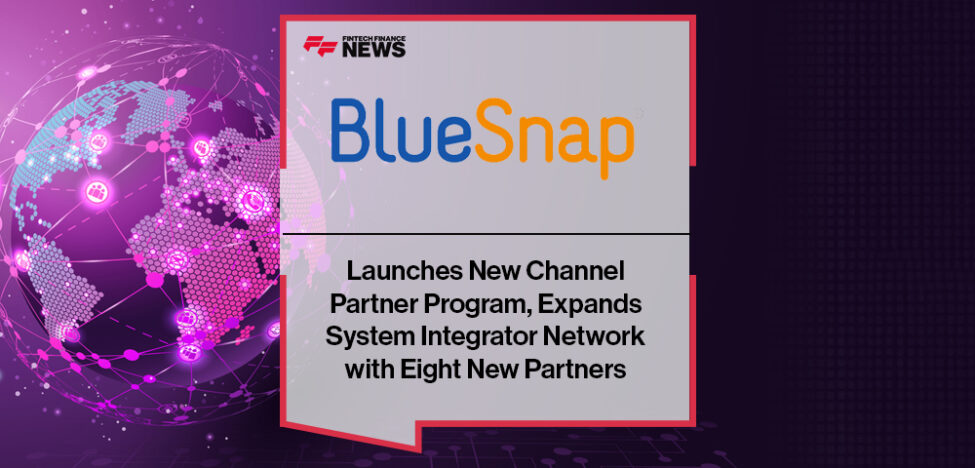 BlueSnap Launches New Channel Partner Program, Expands System ...