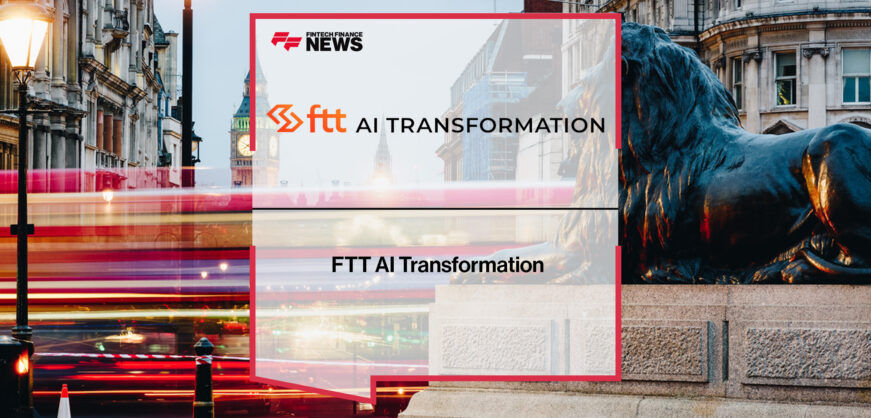 FTT AI Transformation - FF News | Fintech Finance