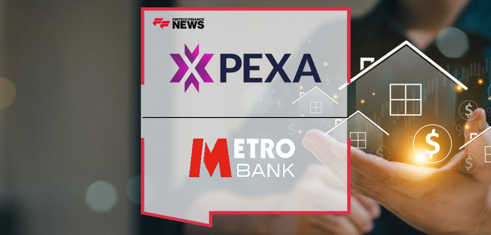 Metro Bank Plans to Collaborate With PEXA to Deliver Frictionless ...
