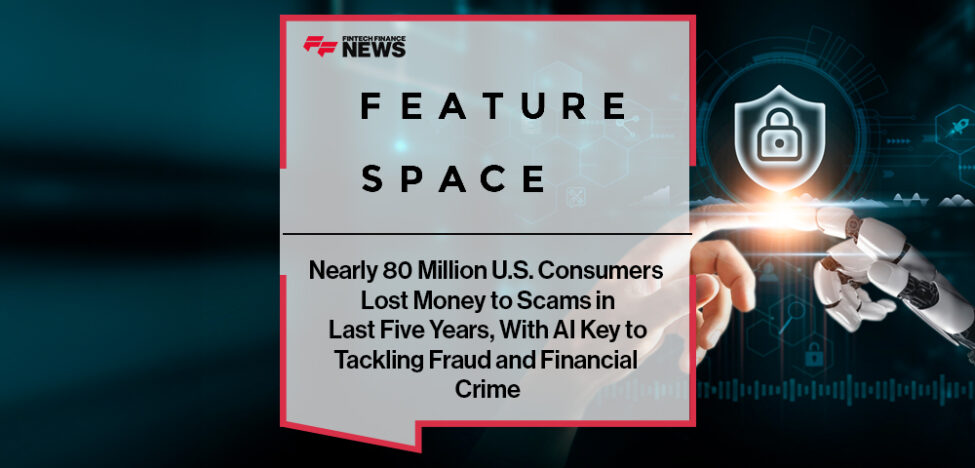 Nearly 80 Million U.S. Consumers Lost Money to Scams in Last Five Years ...