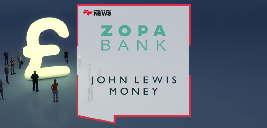Zopa Bank Partners With John Lewis Money to Offer Personal Loans Directly to Its 23 Million ...
