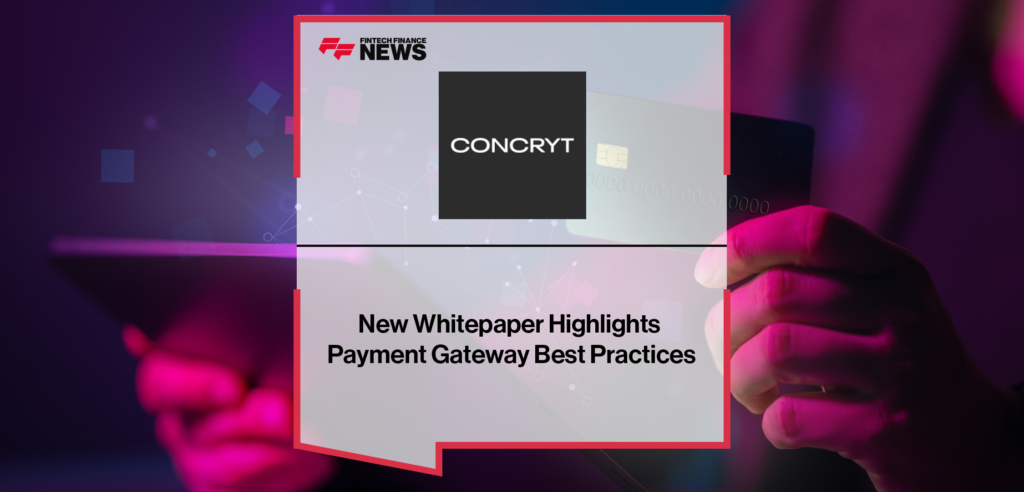 CONCRYT: New Whitepaper Highlights Payment Gateway Best Practices