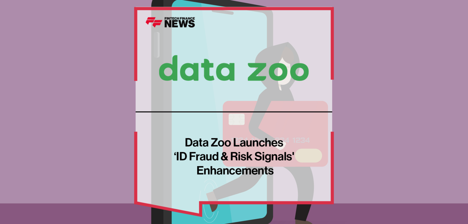 Data Zoo Launches ‘ID Fraud & Risk Signals' Enhancements