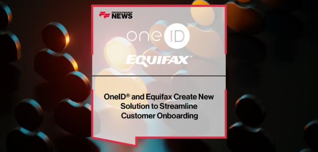OneID® and Equifax Create New Solution to Streamline Customer Onboarding