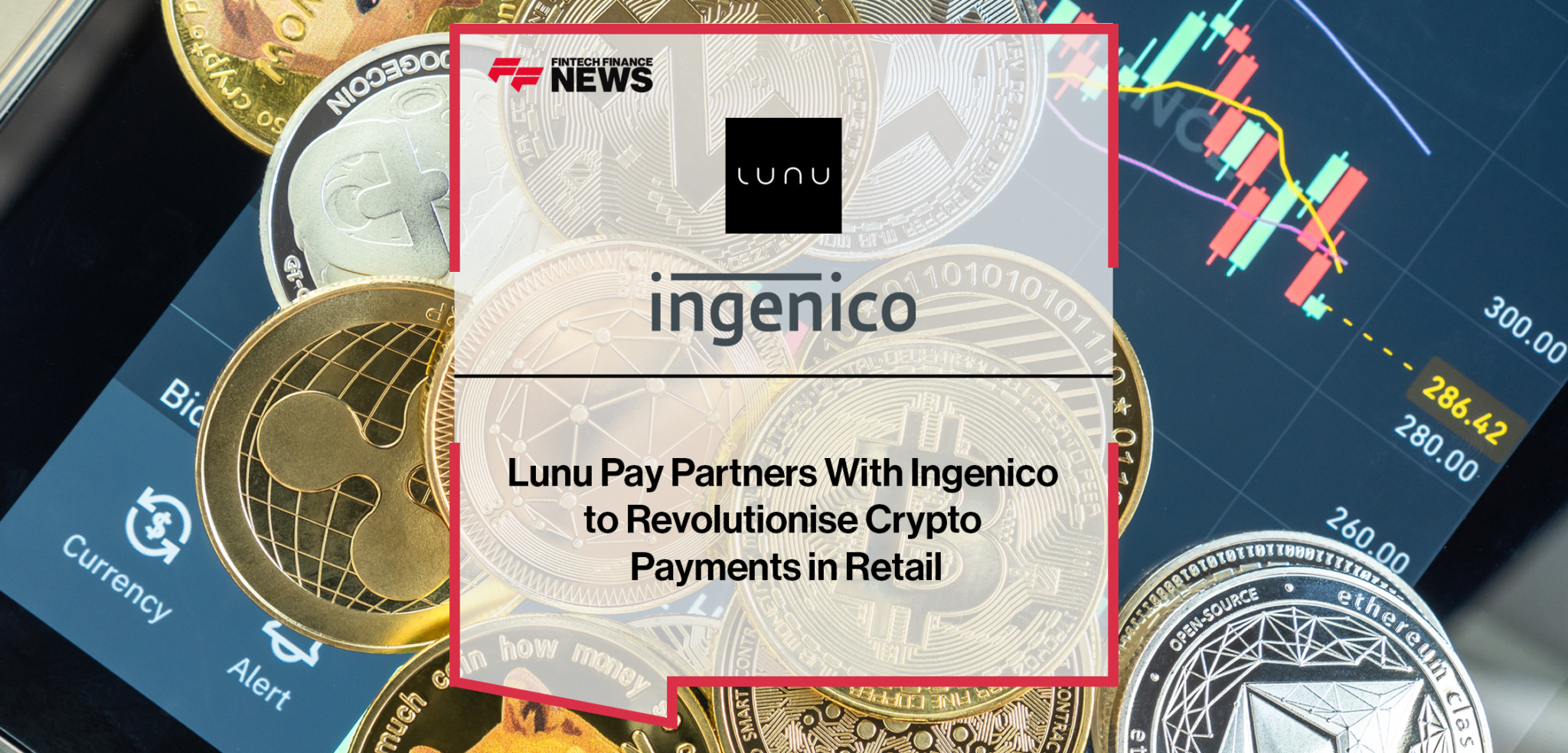 Lunu Pay Partners With Ingenico to Revolutionise Crypto Payments in Retail
