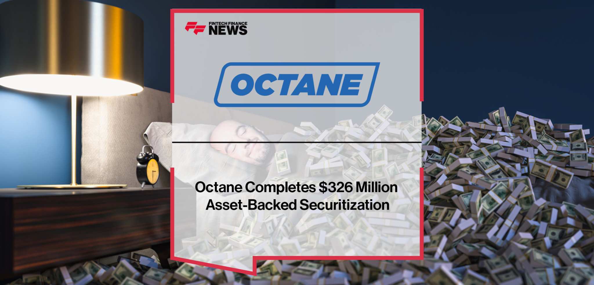Octane Completes $326 Million Asset-Backed Securitization
