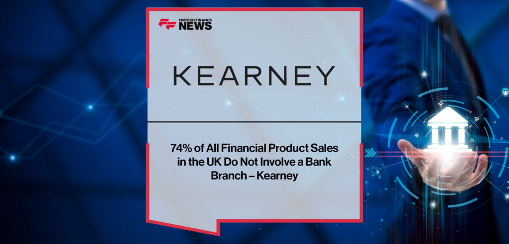 74% of All Financial Product Sales in the UK Do Not Involve a Bank ...