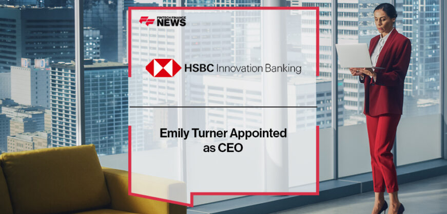 Emily Turner Appointed as CEO of HSBC Innovation Banking UK