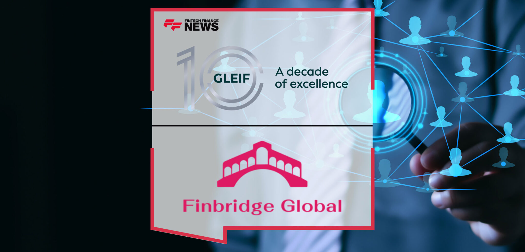 Global Legal Entity Identifier Foundation (GLEIF) - FF News | Fintech ...