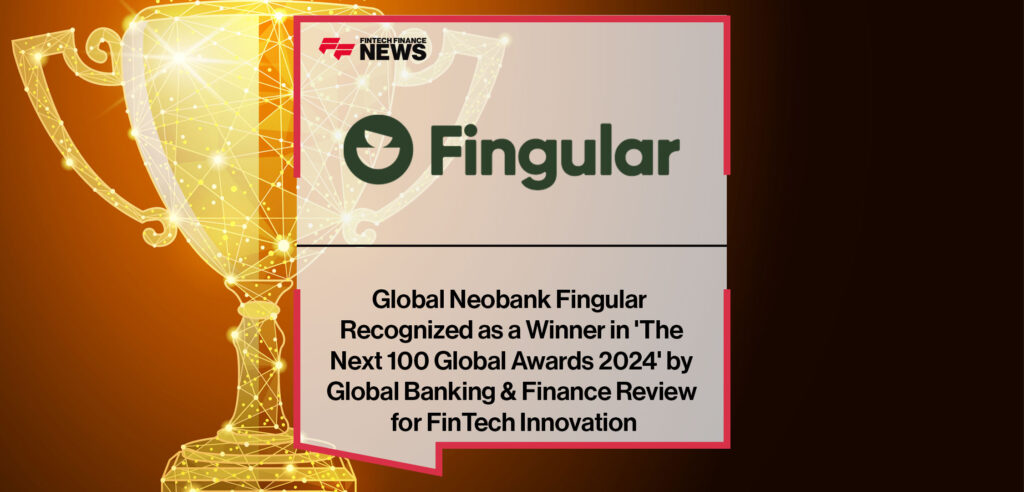Global Neobank Fingular Recognized as a Winner in 'The Next 100 Global Awards 2024' by Global ...