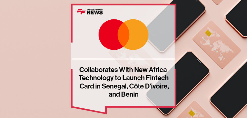 Mastercard Collaborates With New Africa Technology to Launch Fintech ...