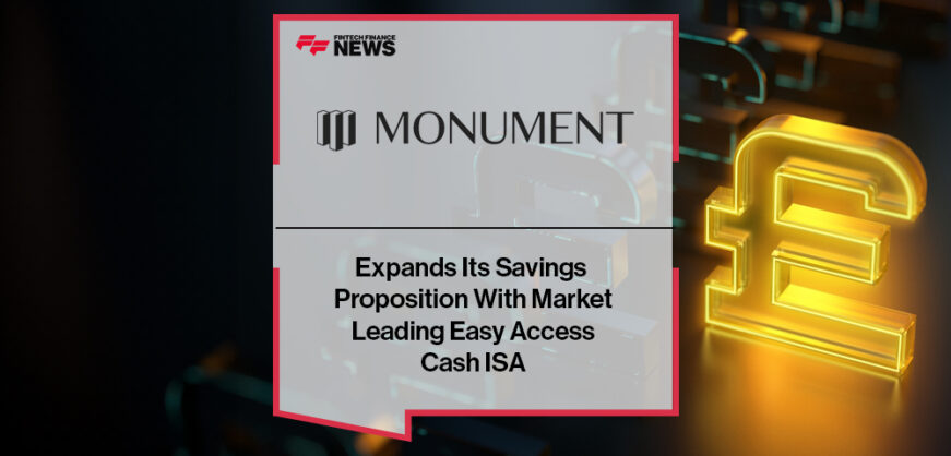 Monument Bank Expands Its Savings Proposition With Market Leading Easy ...