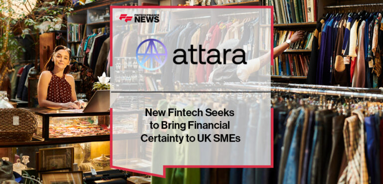 New Fintech Attara Seeks to Bring Financial Certainty to UK SMEs