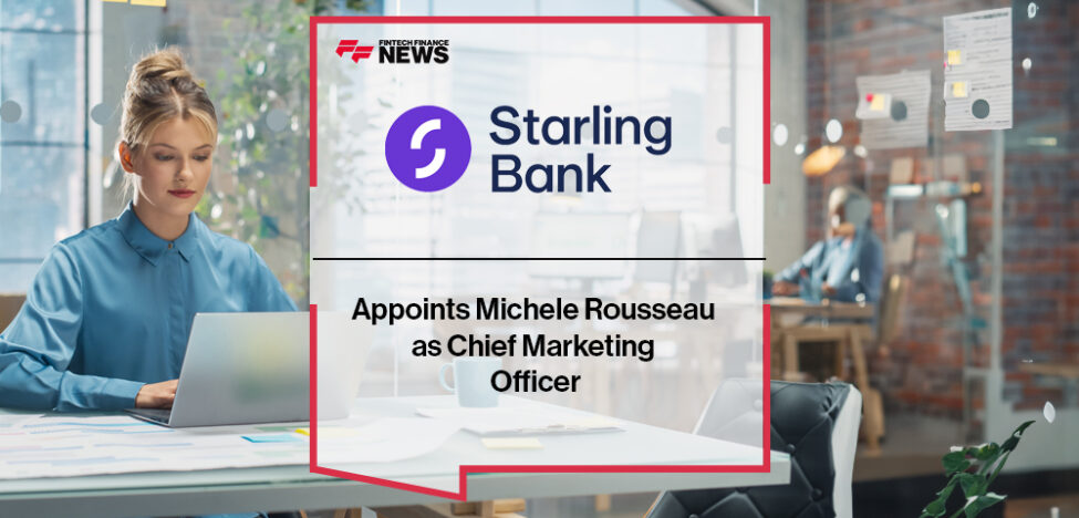 Starling Bank Appoints Michele Rousseau as Chief Marketing Officer