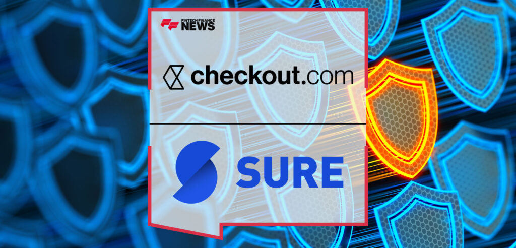 Sure and Checkout.com Partner To Improve Payments for Digital Insurance