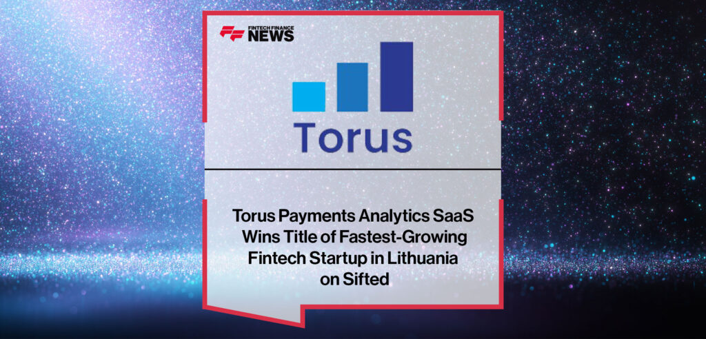 Torus Payments Analytics SaaS Wins Title of Fastest-Growing Fintech ...