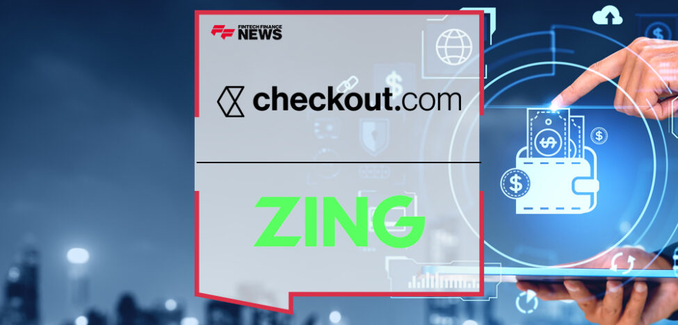 Zing Partners With Checkout.com to Increase Digital Payment Methods and ...