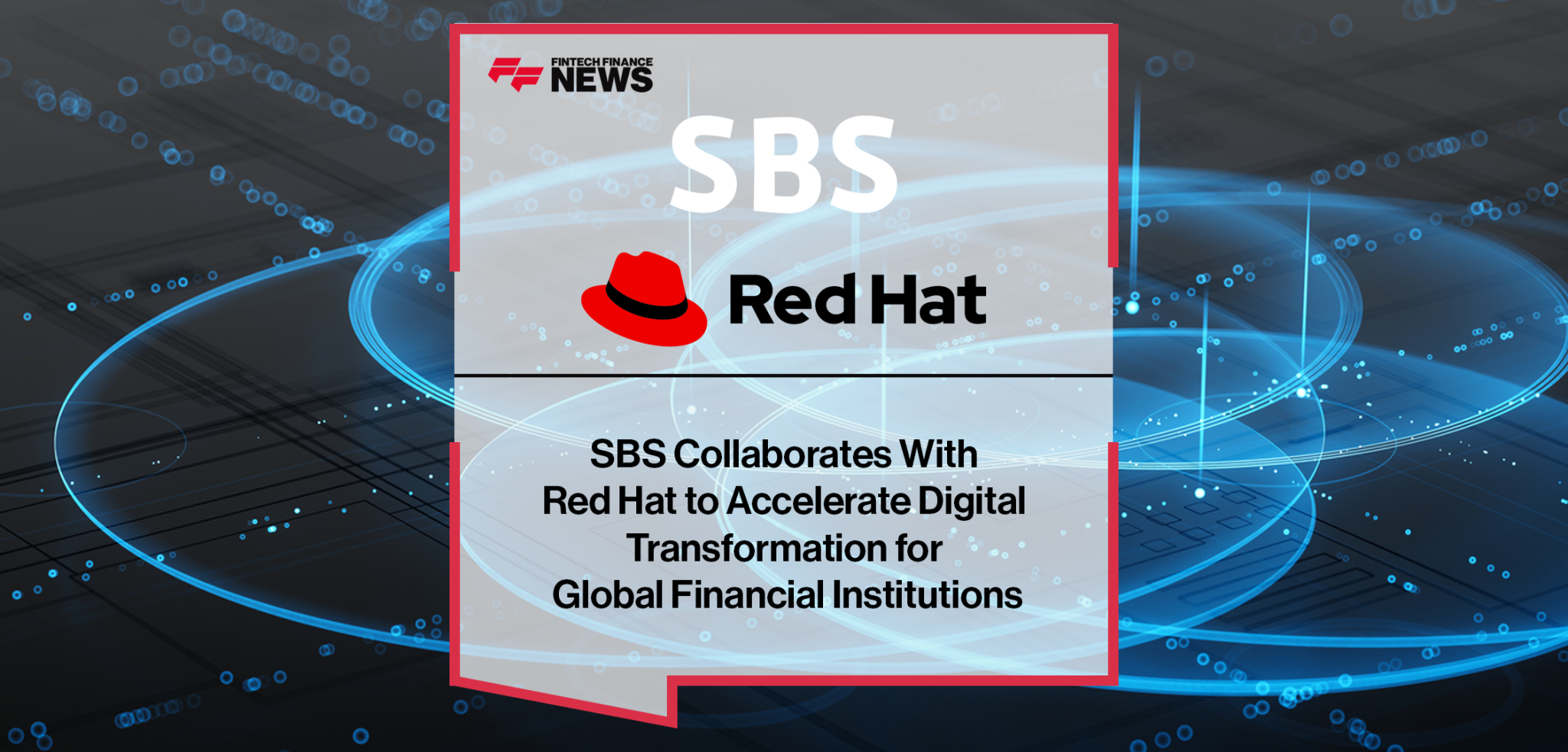 SBS Collaborates With Red Hat to Accelerate Digital Transformation for ...