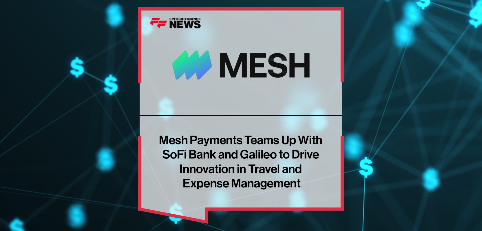 Mesh Payments Teams Up With SoFi Bank and Galileo to Drive Innovation ...