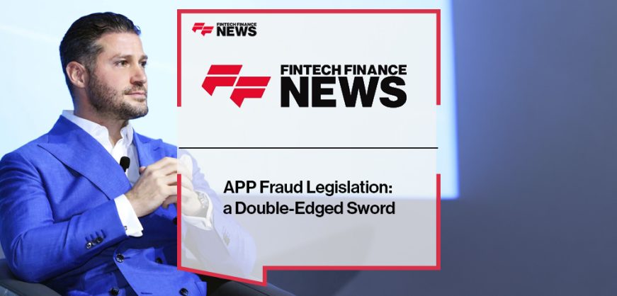 APP Fraud Legislation: a Double-Edged Sword