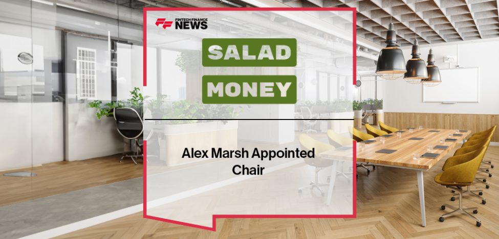 Alex Marsh Appointed Chair of Salad Money
