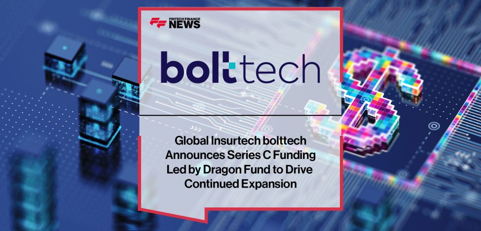 Global Insurtech Bolttech Announces Series C Funding Led by Dragon Fund ...