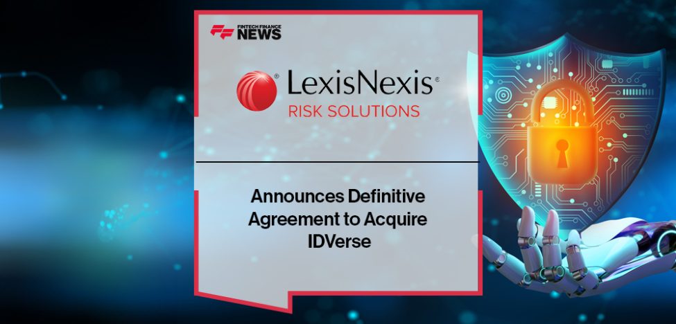 LexisNexis Risk Solutions Announces Definitive Agreement to Acquire IDVerse