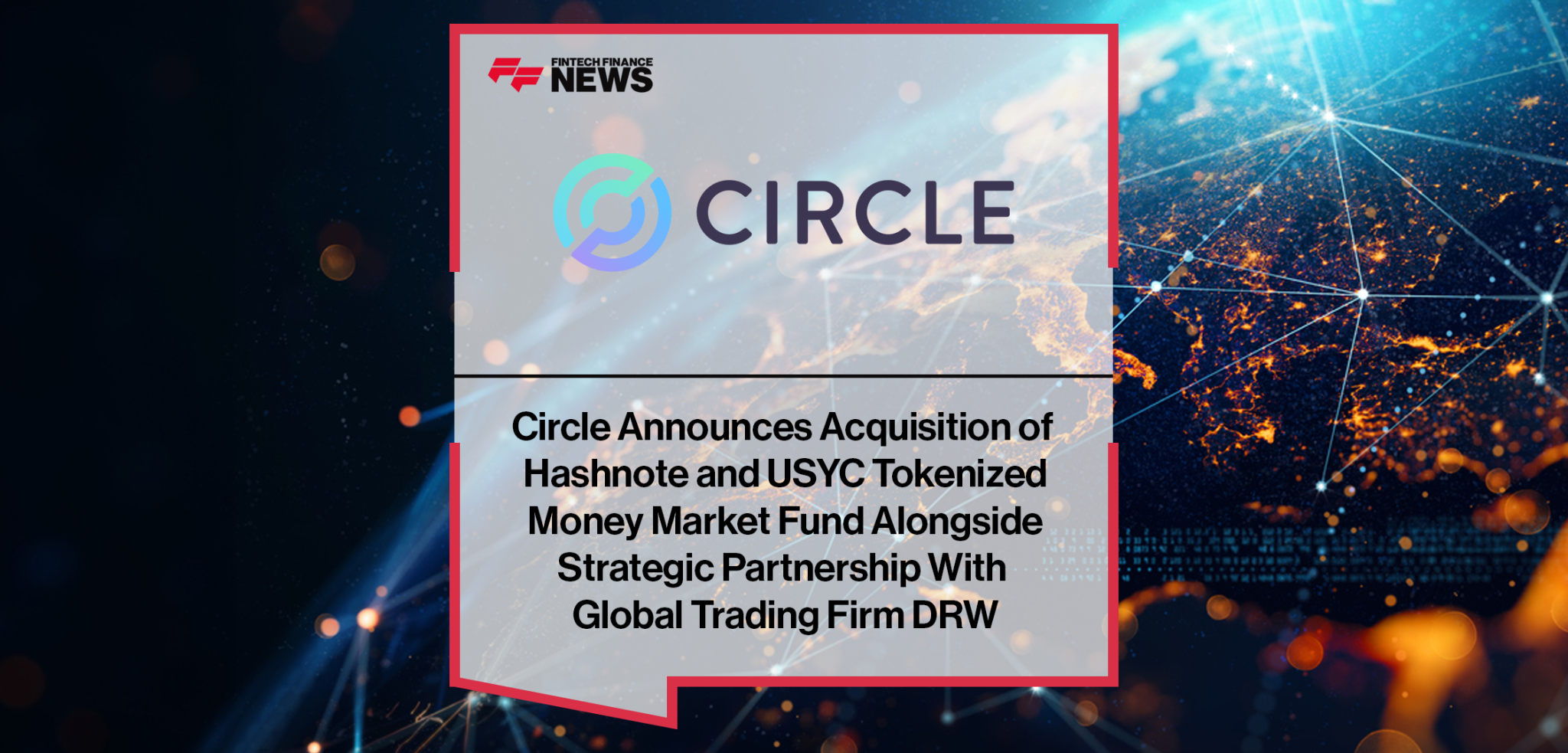 Circle Announces Acquisition of Hashnote and USYC Tokenized Money ...