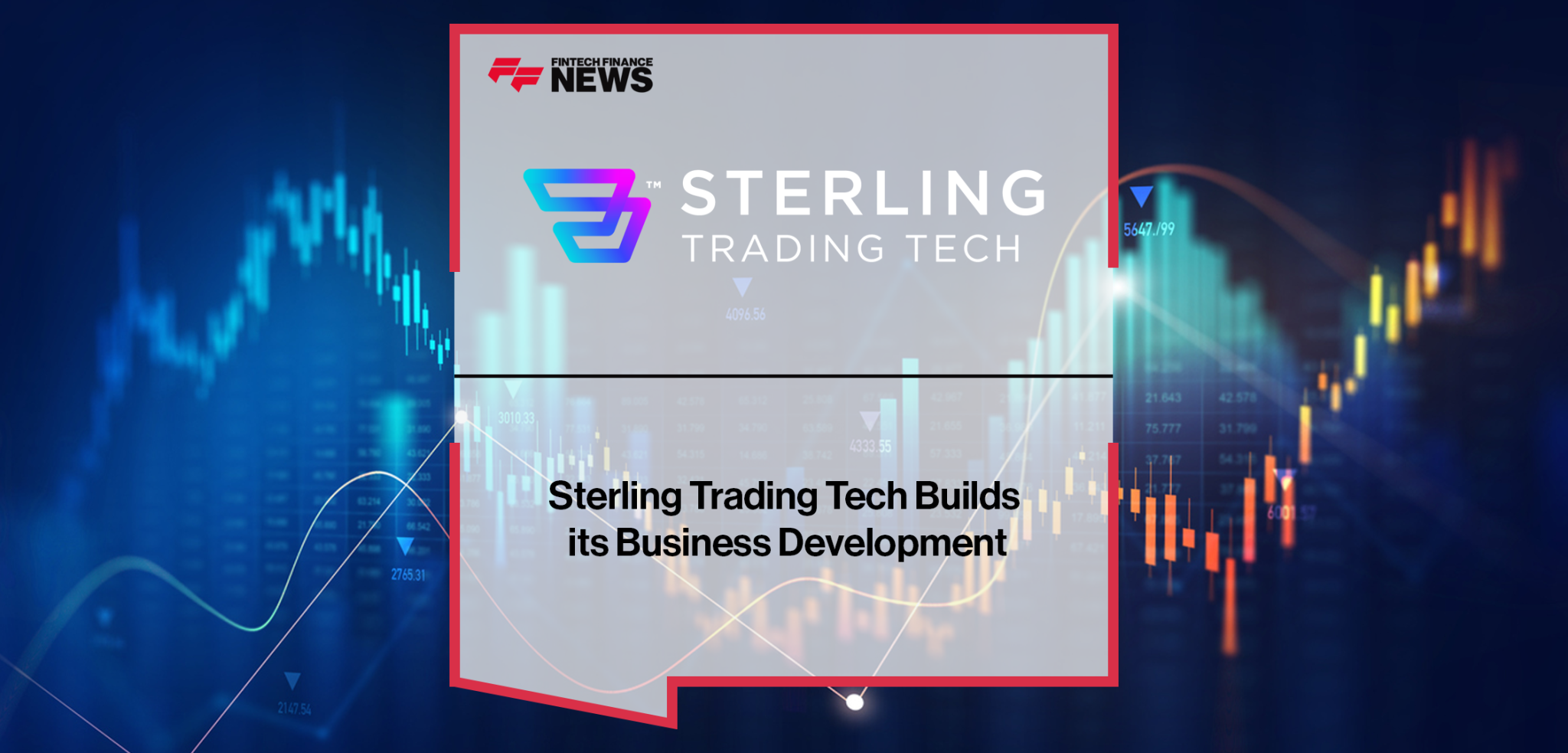 Sterling Trading Tech Builds its Business Development
