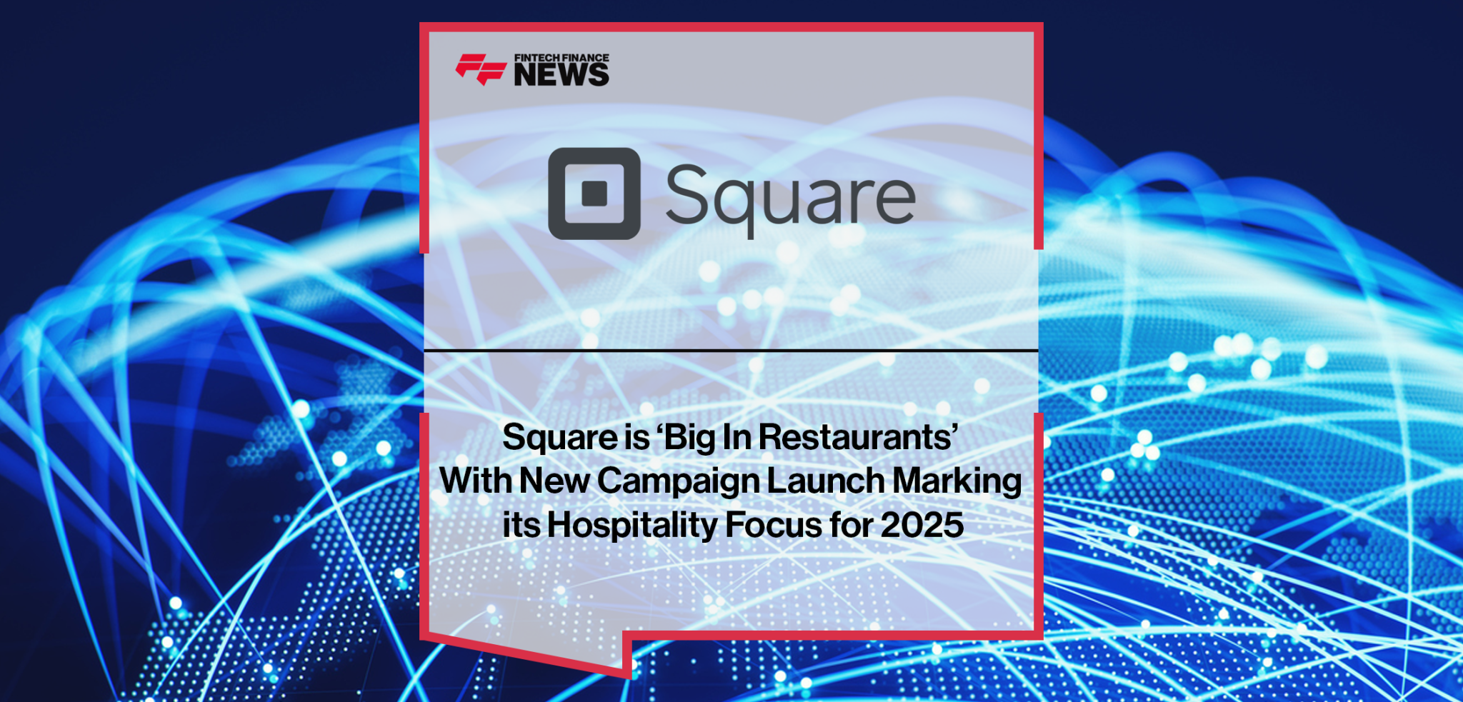 Square is ‘Big In Restaurants’ With New Campaign Launch Marking its ...