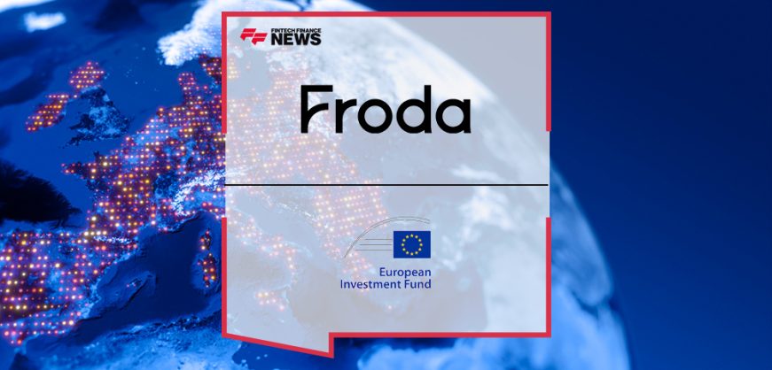 Froda Expands Partnership With EIF – Unlocking €150 Million in First EU ...