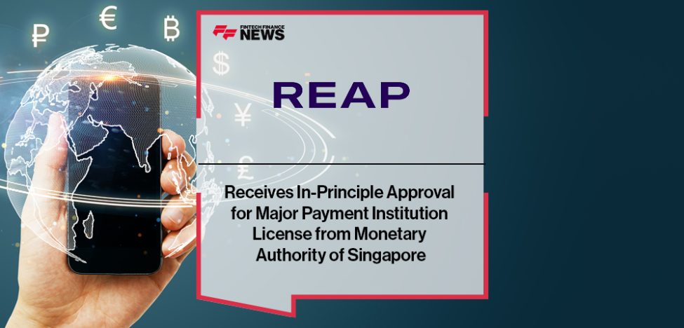 Reap Receives In-Principle Approval for Major Payment Institution ...