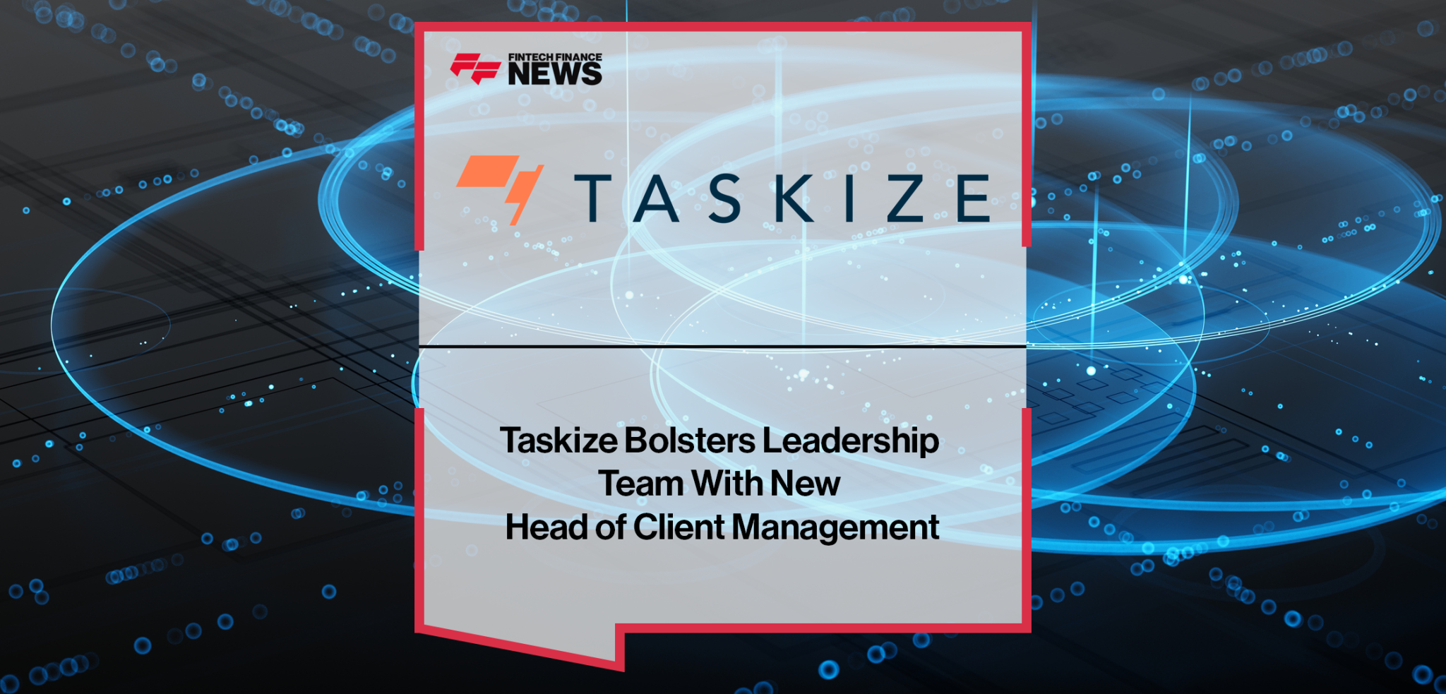 Taskize Bolsters Leadership Team With New Head of Client Management