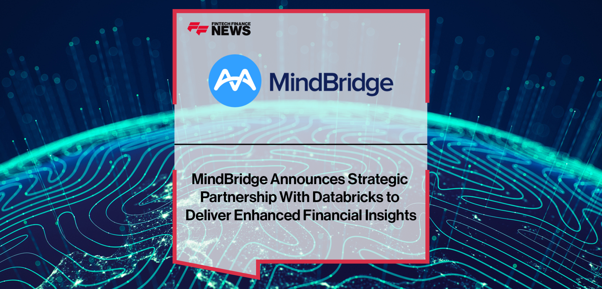 MindBridge Announces Strategic Partnership With Databricks to Deliver Enhanced Financial Insights