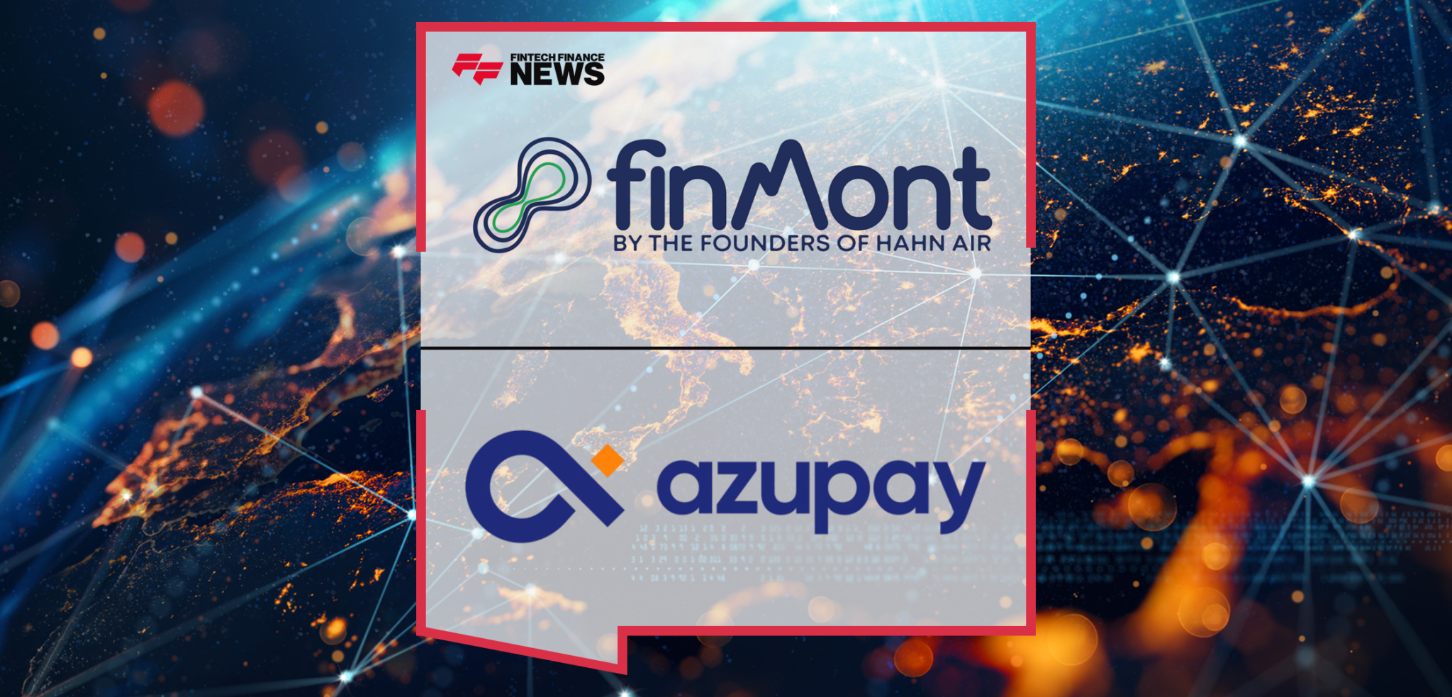 FinMont and Azupay Partner to Drive Innovation and Simplify Payments in ...