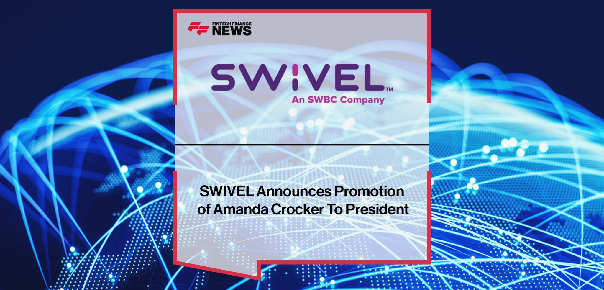 SWIVEL Announces Promotion of Amanda Crocker To President