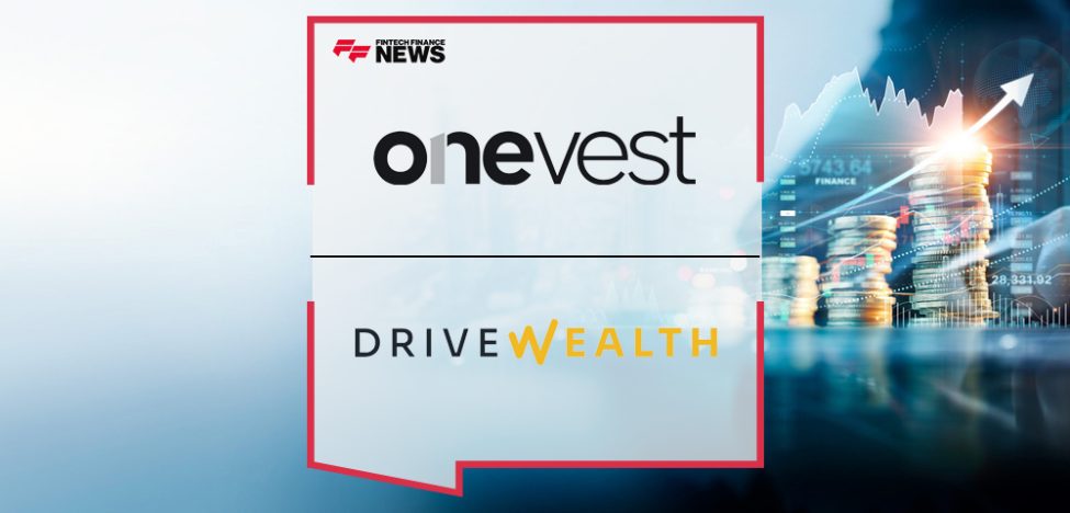 DriveWealth and OneVest Partner to Deliver Next-Generation Wealth ...