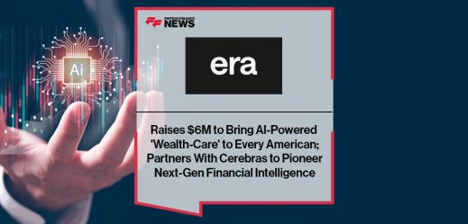 Era Raises $6M to Bring AI-Powered 'Wealth-Care' to Every American ...