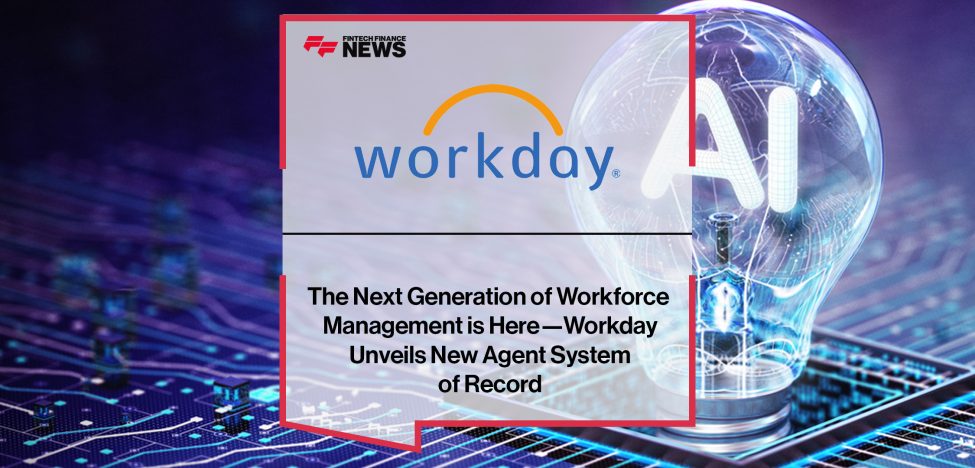 Workday Unveils New Agent System of Record