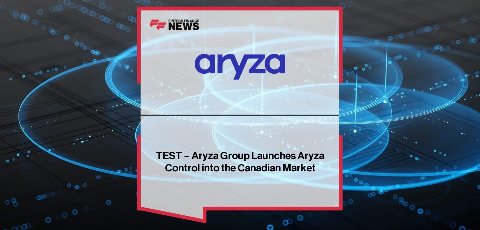 TEST - Aryza Group Launches Aryza Control into the Canadian Market
