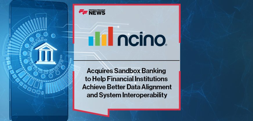 nCino Acquires Sandbox Banking to Help Financial Institutions Achieve ...