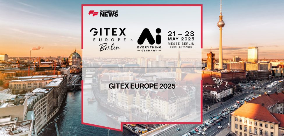 GITEX EUROPE 2025 - FF News | Fintech Finance